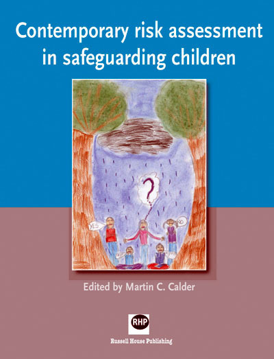 Contemporary Risk Assessment in Safeguarding Children | Russell House ...